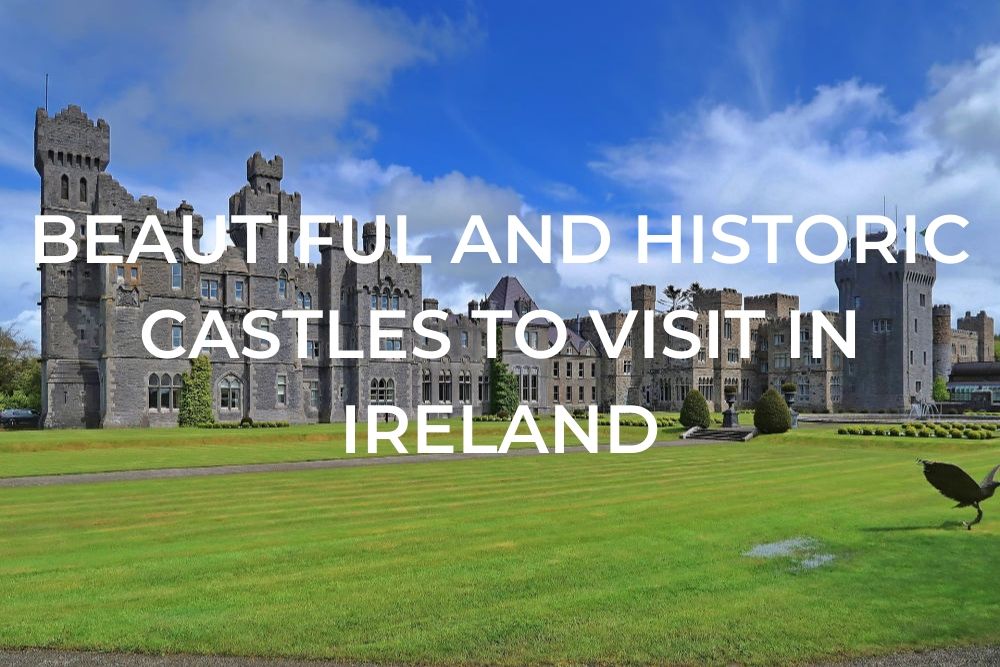 Beautiful and Historic Castles to Visit in Ireland | One Trip at a Time